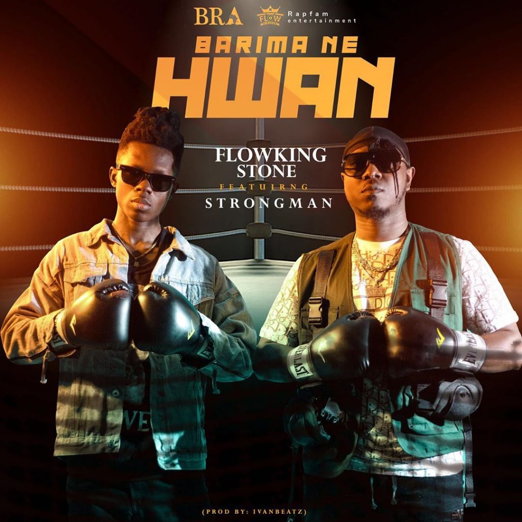 Download MP3: Flowking Stone - Barima Ne Hwan Ft Strongman | Halmblog.com