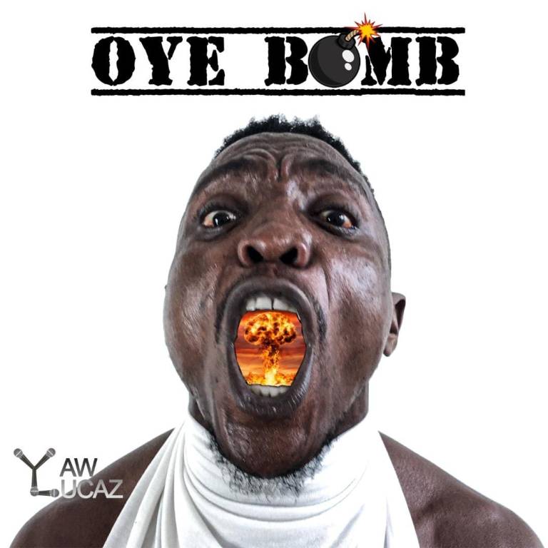 Download MP3: Yaw Lucaz – Oye Bomb | Halmblog.com