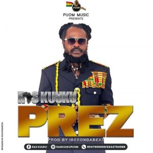 Download MP3: Prez by Ras Kuuku | Halmblog.com