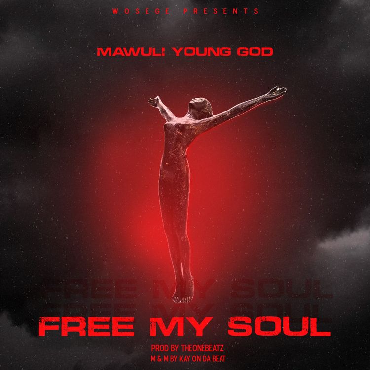 Download MP3: Free My Soul by Mawuli Younggod