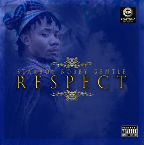 Download MP3: Respect by Bobby Gentle | Halmblog.com