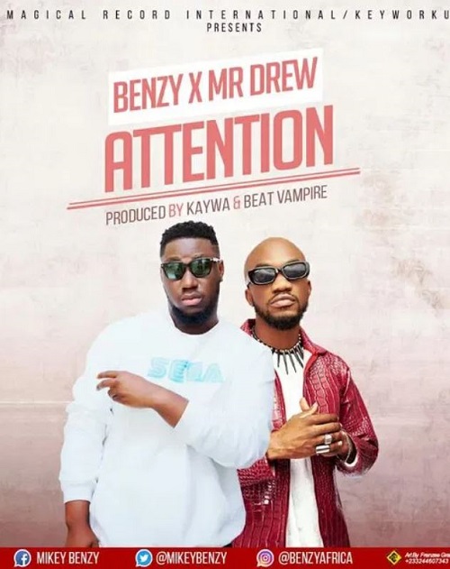 Download MP3: Body Attention by Mikey Benzy Ft Mr Drew