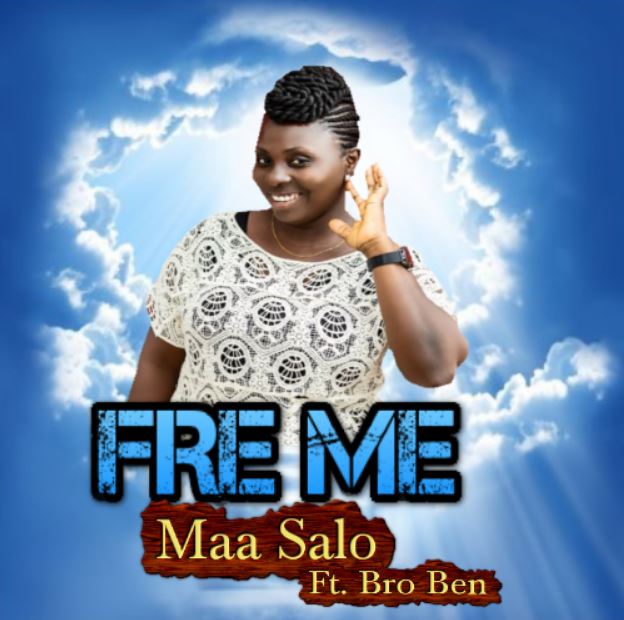 Download MP3: Fre Me by Maa Salo Ft Bro Ben | Halmblog.com