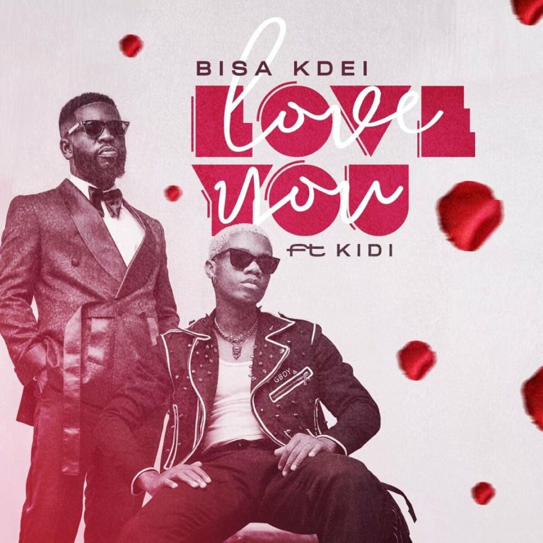 Download MP3: Love You by Bisa Kdei Ft KiDi | Halmblog.com