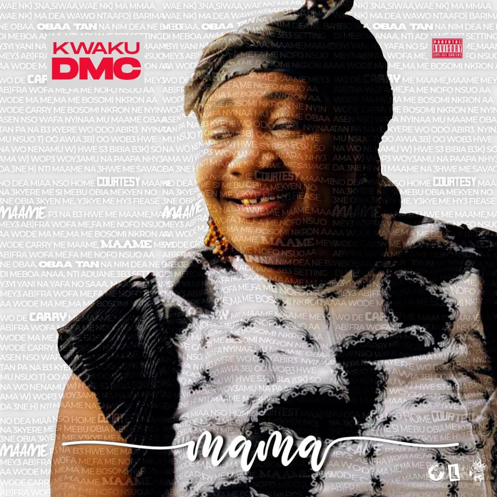 Download MP3: Mama by Kwaku DMC | Halmblog.com