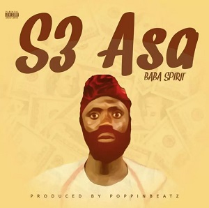 Download MP3: S3 Asa by Baba Spirit | Halmblog.com