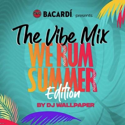 Download Full: The Vibe Mix by DJ Wallpaper (We Rum Summer Edition)