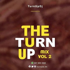 Download Full: The TurnUp Mix Vol 2 by DJ Turn Up | Halmblog.com