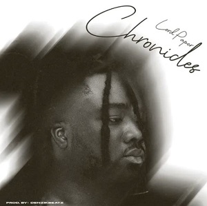 Download MP3: Chronicles by Lord Paper | Halmblog.com