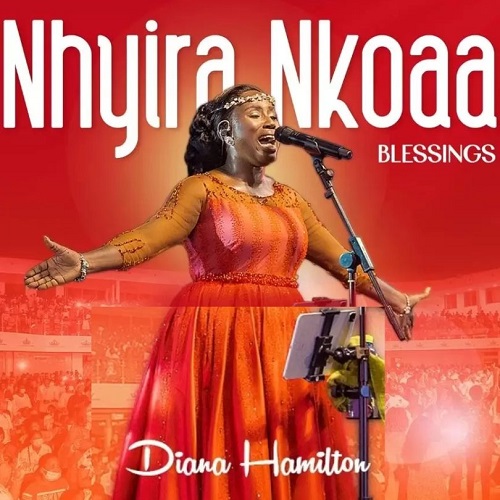Download MP3: Nhyira Nkoaa by Diana Hamilton (Blessings Only ...