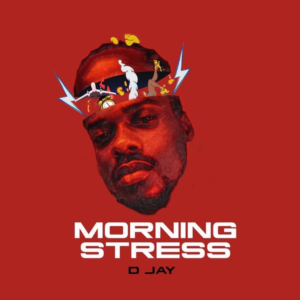 Download MP3: Morning Stress by D Jay | Halmblog.com