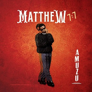 Download MP3: Matthew 7:7 by Amuzu | Halmblog.com
