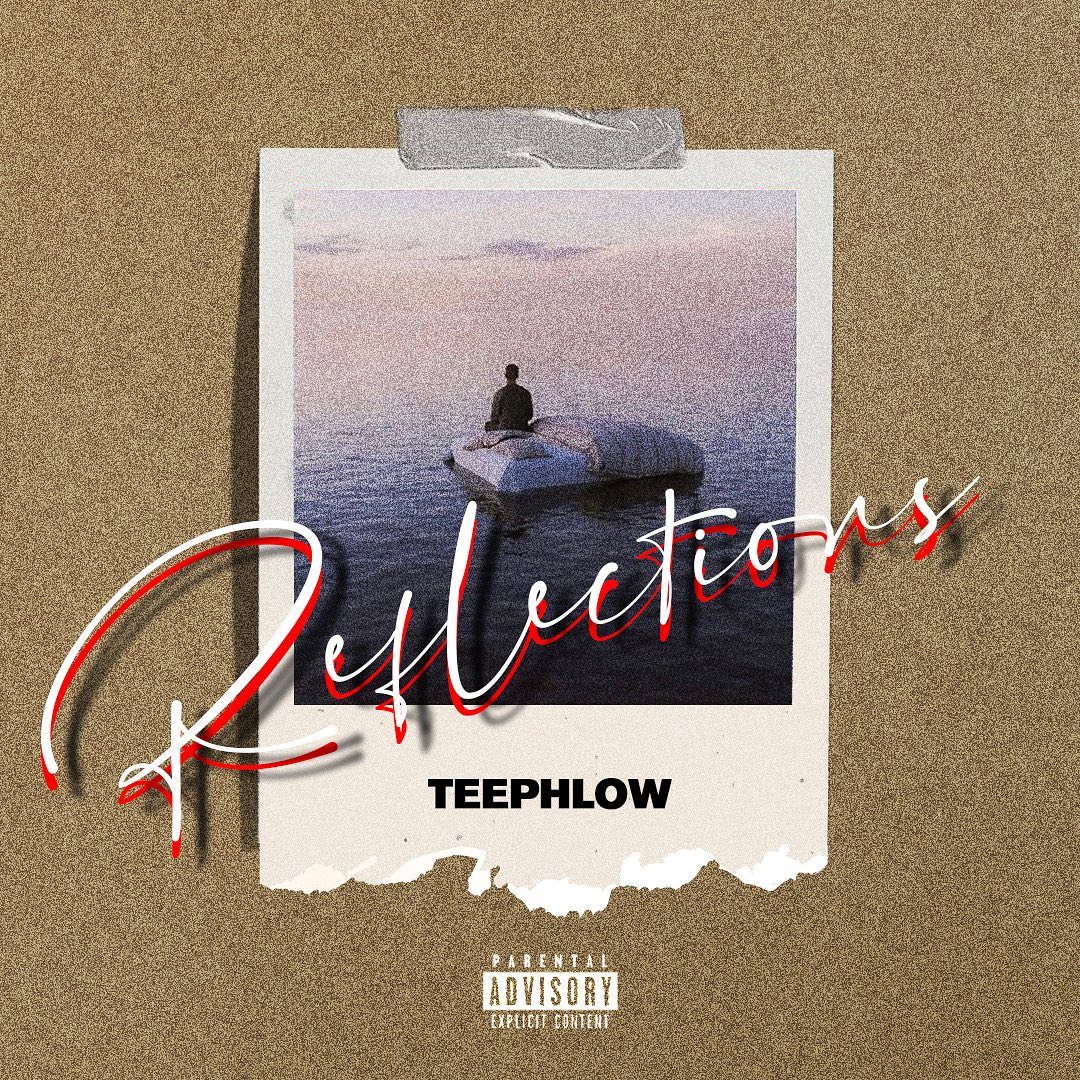 Download MP3: Reflections by Teephlow | Halmblog.com