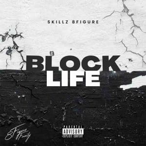 Download MP3: Block Life by Skillz 8figure | Halmblog.com