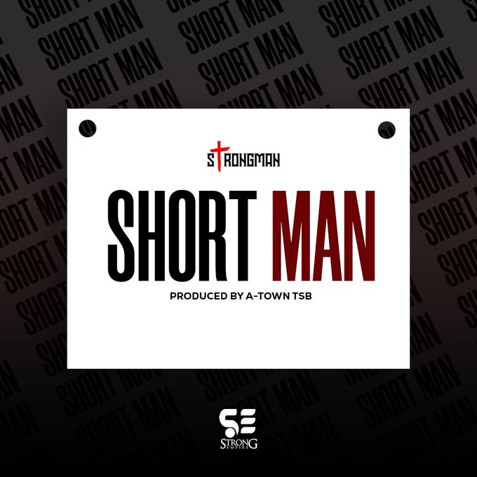 Download MP3: Short Man by Strongman (Kweku Smoke Diss) | Halmblog.com