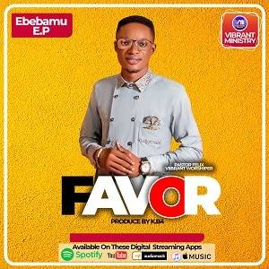 Download MP3: Favor by Pastor Felix (Vibrant Worshiper)