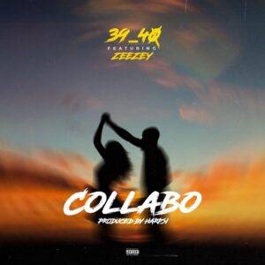 Download MP3: Collabo by 39 Forty Ft Zeezy | Halmblog.com