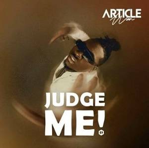 Download MP3: Judge Me by Article Wan