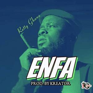 Download MP3: Enfa by Ratty Ghana