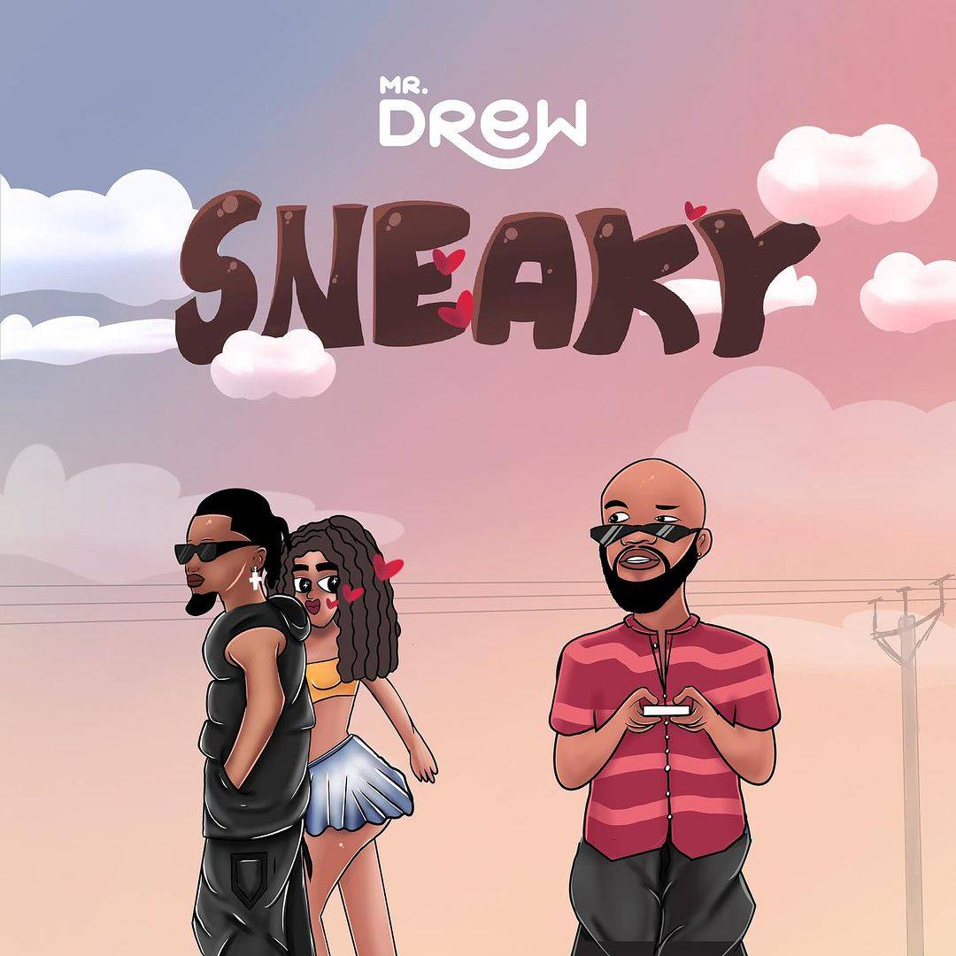 Download MP3: Sneaky by Mr Drew | Halmblog.com