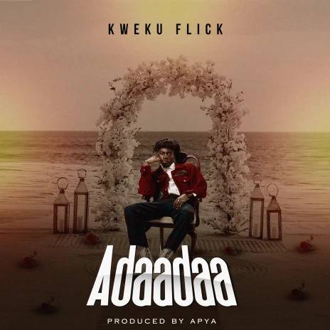 Download MP3: Adaadaa by Kweku Flick | Halmblog.com
