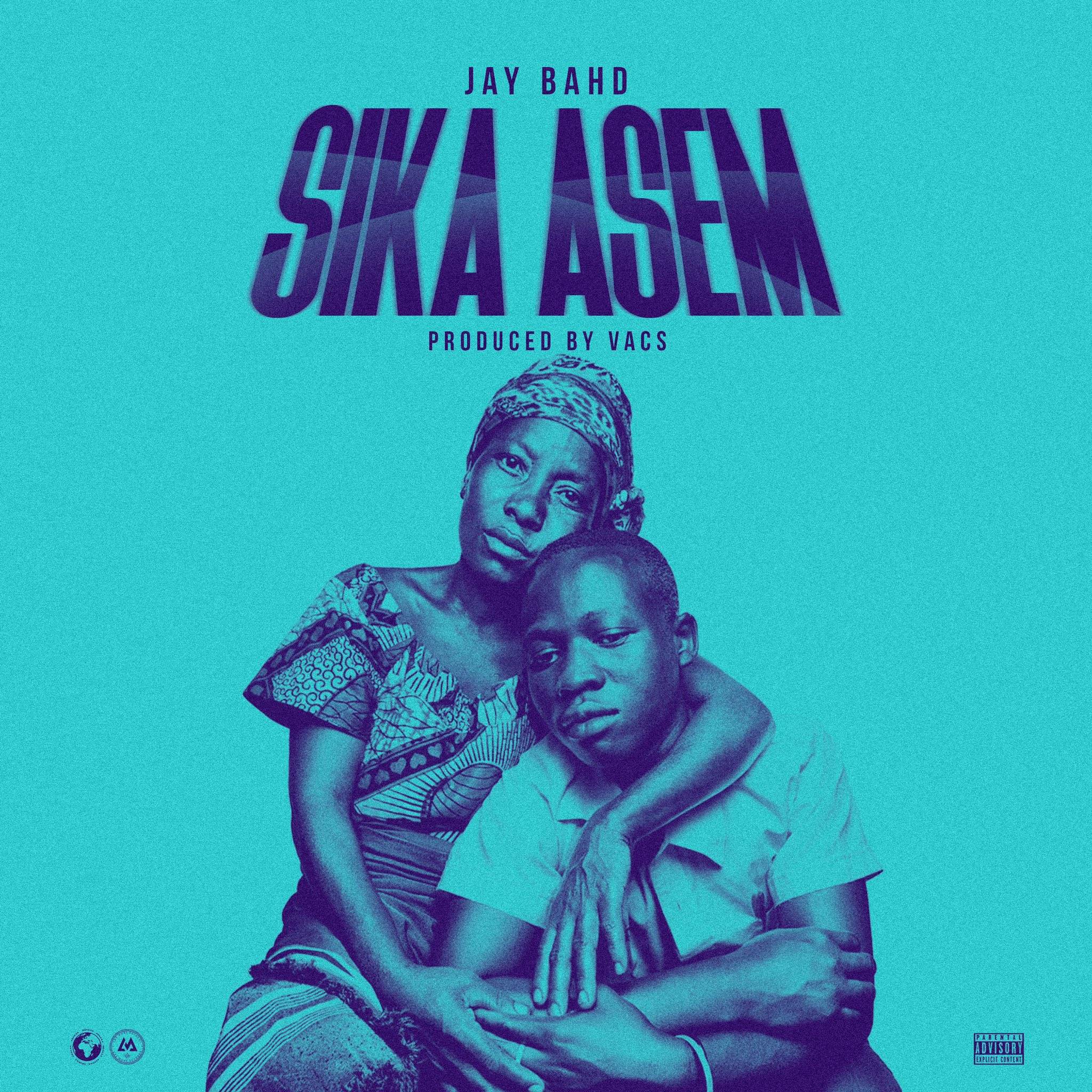 Download MP3: Sika Asem by Jay Bahd