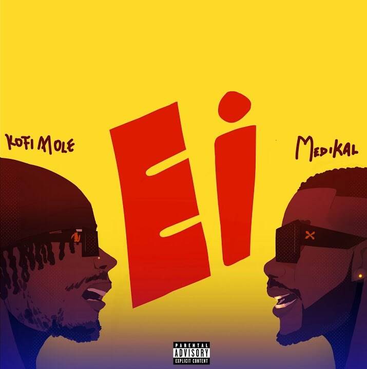 Download MP3: Ei by Kofi Mole Ft Medikal