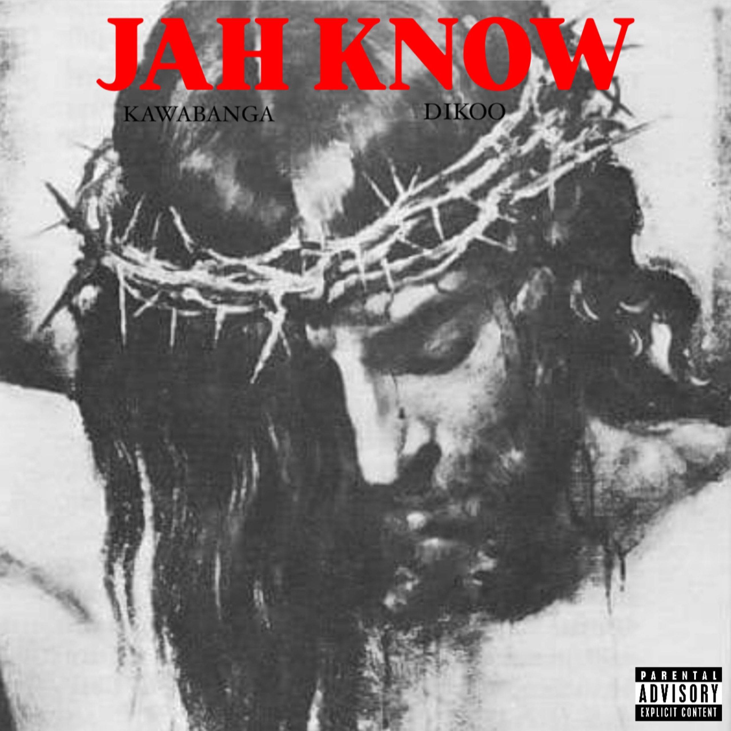 Download MP3: Jah Know by Kawabanga Ft Dikoo | Halmblog.com