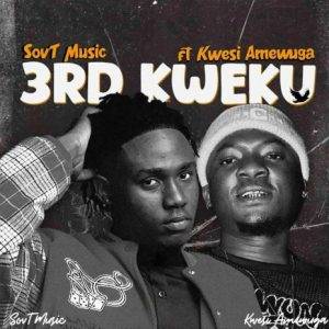 Download MP3: 3rd Kweku by SovT Music Ft Kwesi Amewuga | Halmblog.com