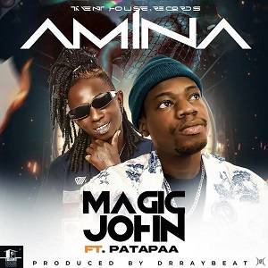 Download MP3: Amina by Magic John Ft Patapaa