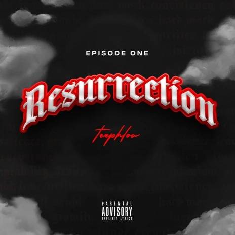 Download MP3: Resurrection by Teephlow | Halmblog.com