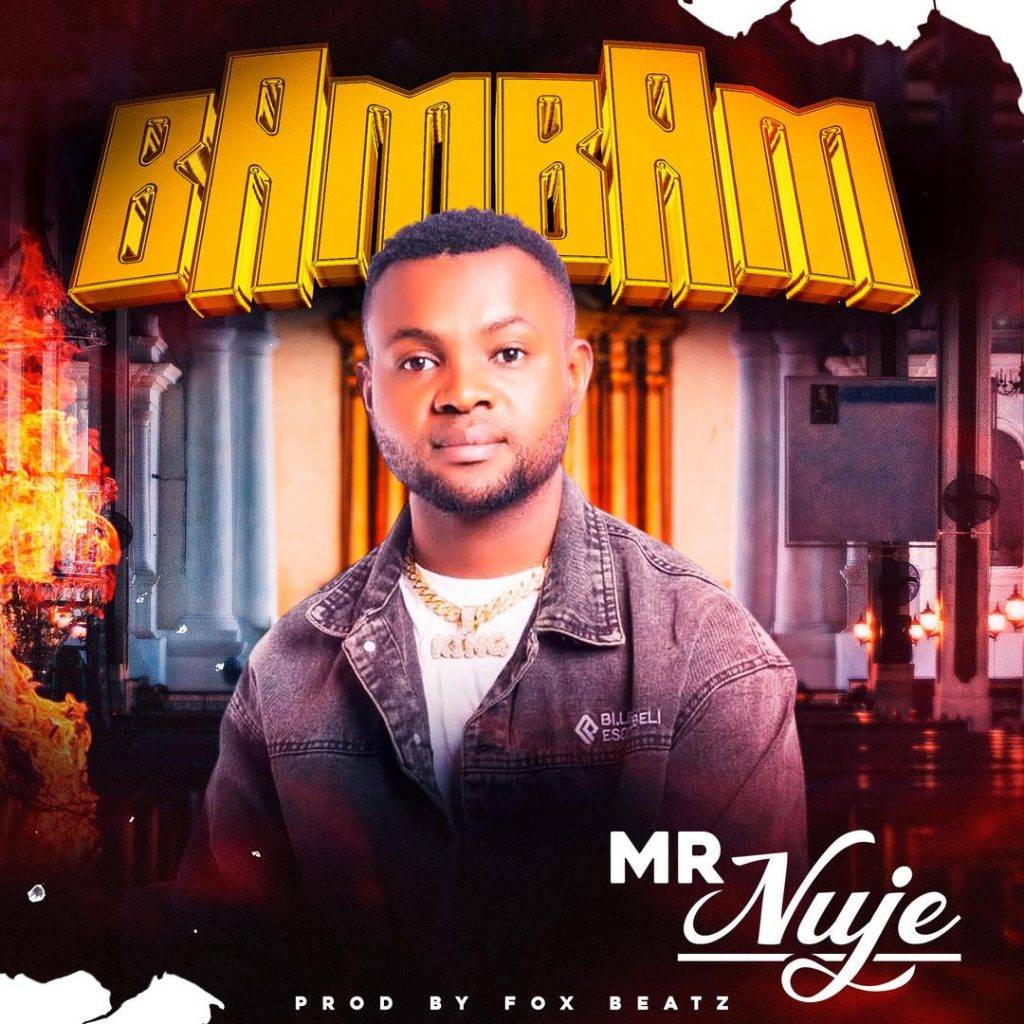 Download Mp3: Bambam by Mr Nuje