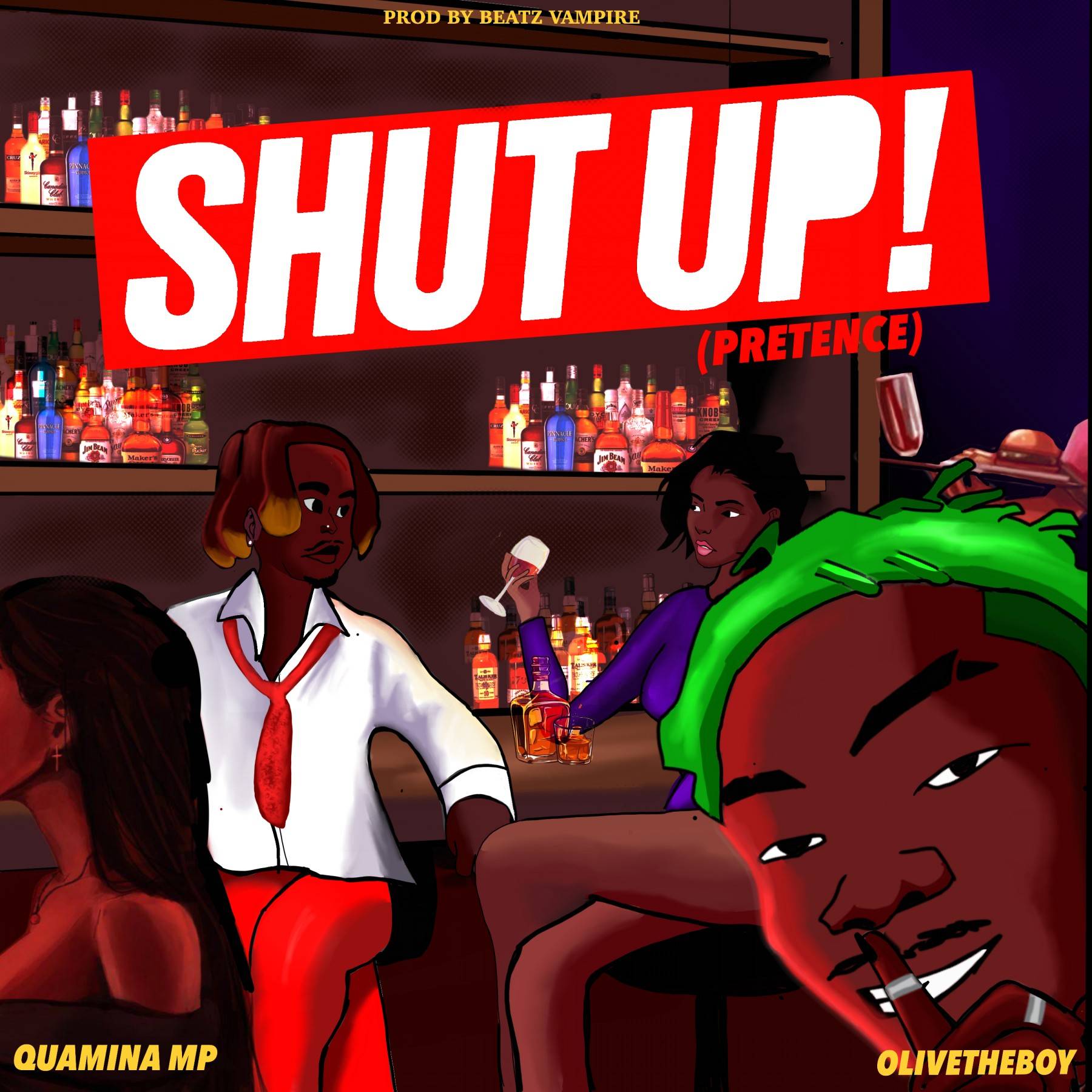 Download Mp3: Shut Up! (Pretence) by Quamina MP Ft Olivetheboy