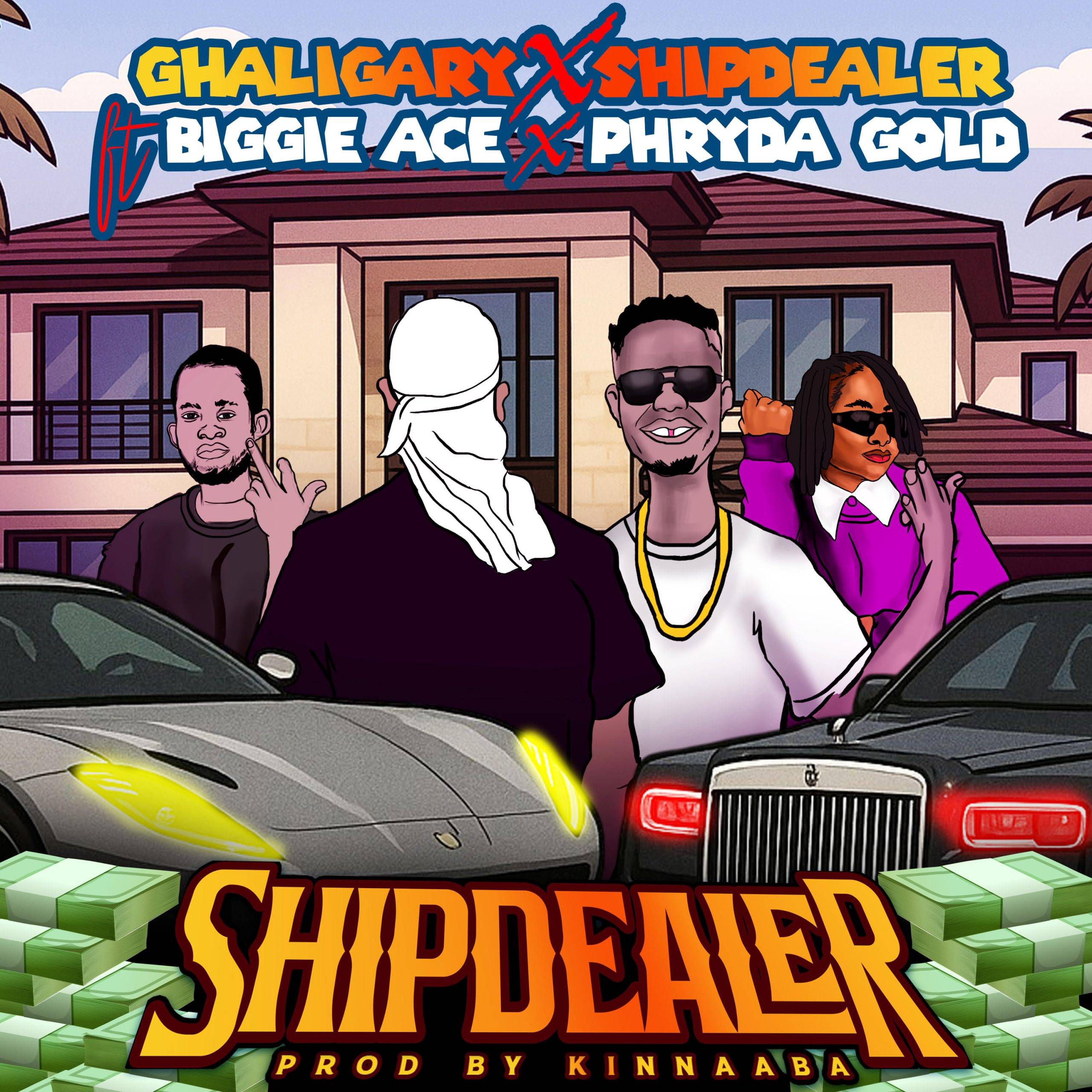 Download Mp3: Ship Dealer by Ghaligary Ft Ship Dealer, Biggie Ace ...