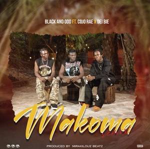 Download MP3: Makoma (Remix) by Black and Odd x Cojo Rae & Dei Bie