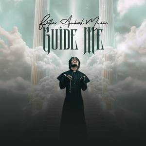 Download MP3: Guide Me by Father Ankrah Music