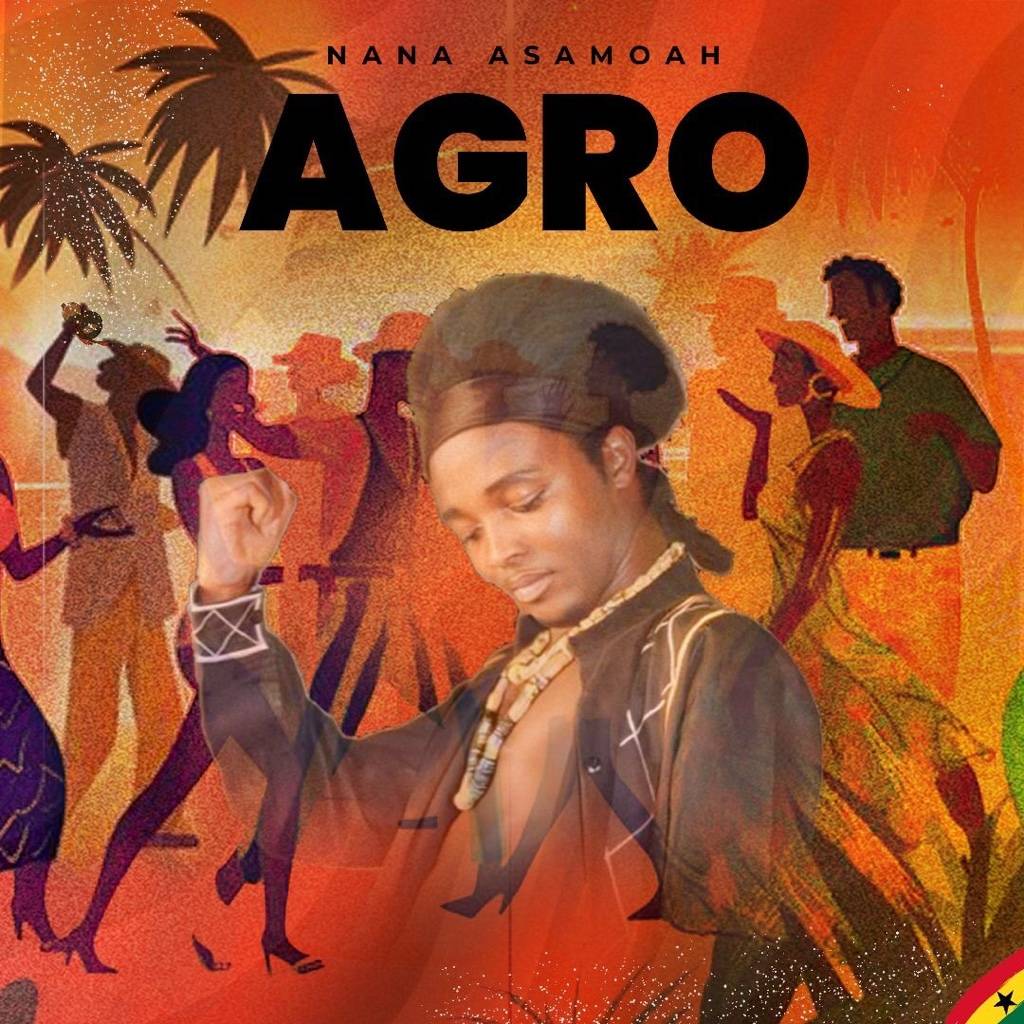 Download Mp3: Agro by Nana Asamoah