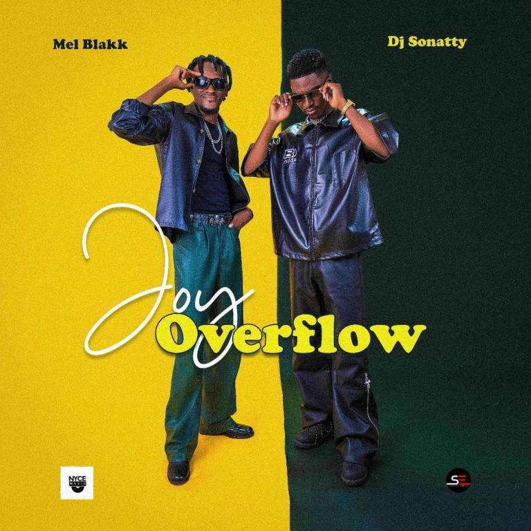 Download Mp3: Joy Overflow by Mel Blakk Ft DJ Sonatty
