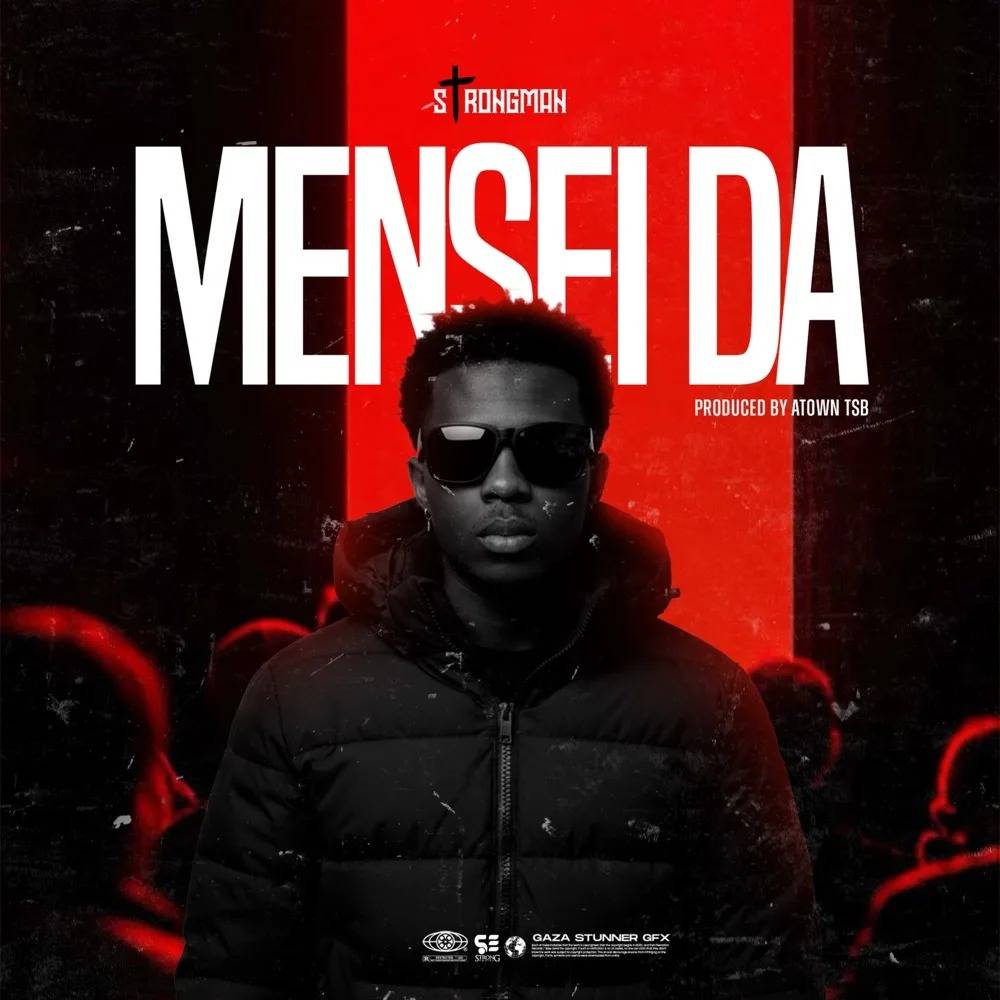 Download MP3: Mensei Da by Strongman | Halmblog.com