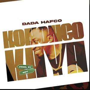 Download MP3: Konongo Kaya by Dada Hafco