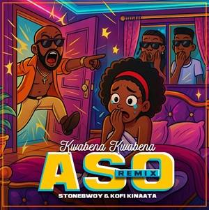 Download MP3: Aso II by Kwabena Kwabena Ft Stonebwoy & Kofi Kinaata