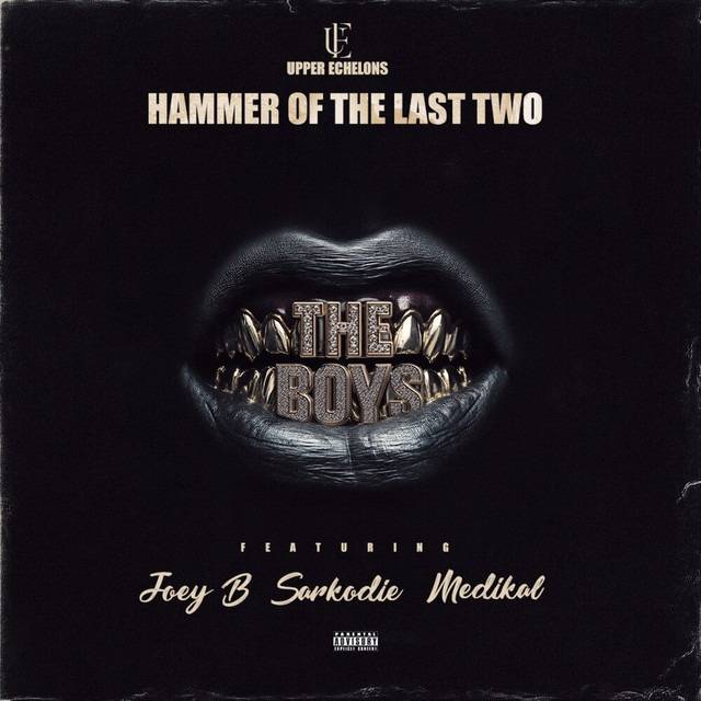 Download MP3: The Boys by Hammer Of The Last Two Ft Joey B, Sarkodie ...
