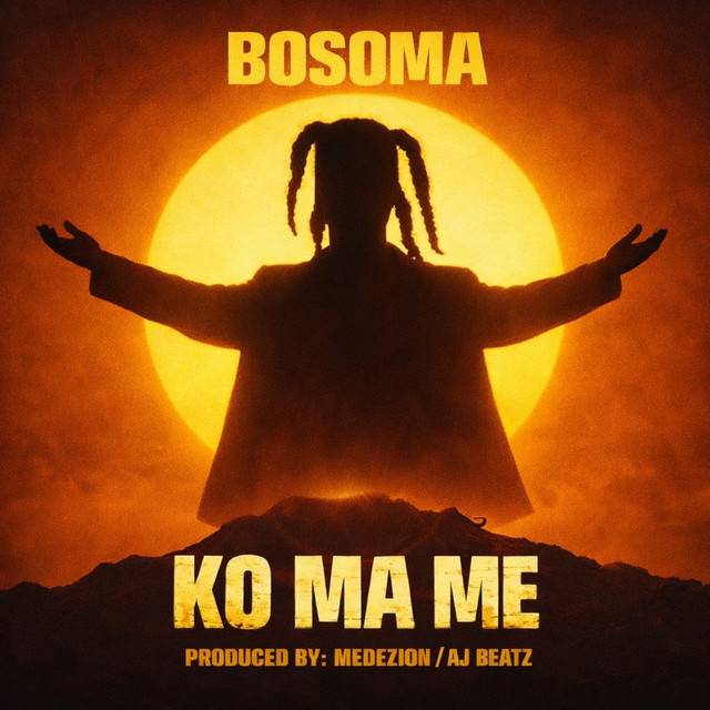 Download MP3: Ko Ma Me by Bosoma