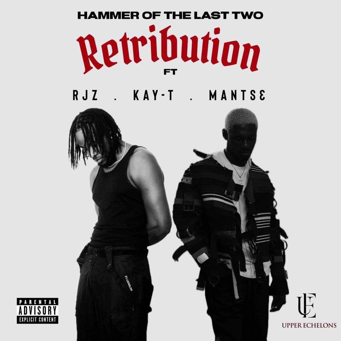 Download Mp3: Retribution by Hammer Of The Last Two Ft RJZ, Kay-T & Mantse