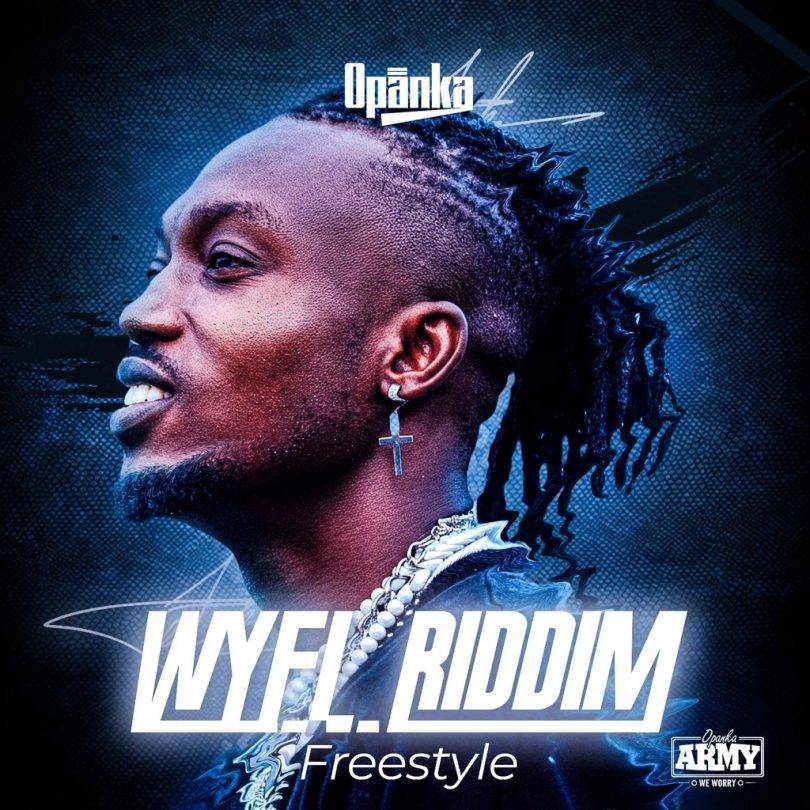 Download Mp3: WYFL Riddim (Freestyle) by Opanka