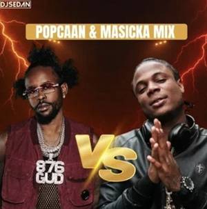 Download MP3: Popcaan & Masicka Mix by DJ Sedan
