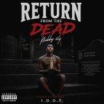 Download MP3: Return From The Dead by Khobby Sly