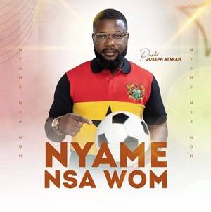 Download MP3: Nyame Nsa Wom by Prophet Joseph Atarah